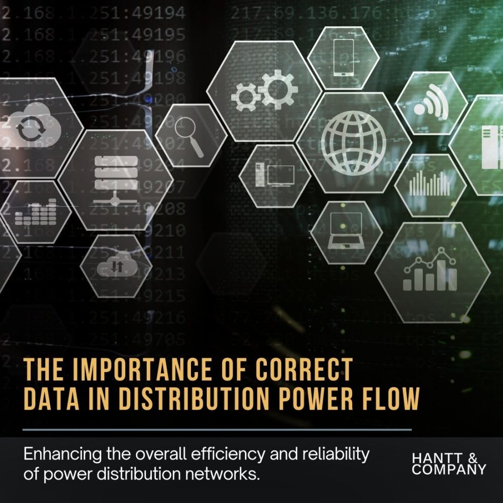 The Importance of Accurate Data in Distribution Power Flow | Hantt & Co